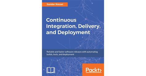 Continuous Integration Delivery And Deployment Book Continuous Integration Delivery And Deployment Book
