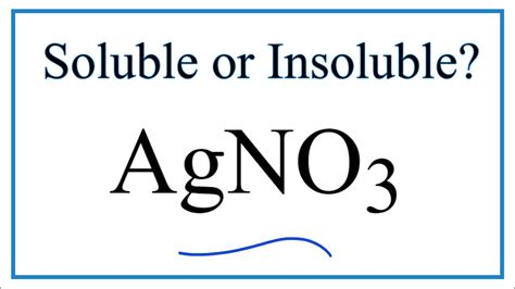 Is Agno3 Soluble Or Insoluble In Water Youtube