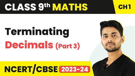 Terminating And Non Terminating Decimals Part 3 Real Numbers Class 9 Maths 2023 24