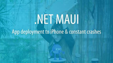 Deploying Net Maui App To Iphone Crashing Continues Youtube