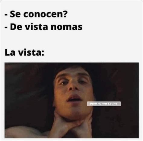 Puro La Vista 😁 Memes Memesdiarios Memesviral Memesgraciosos
