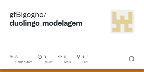 Github Gfbigognoduolingomodelagem