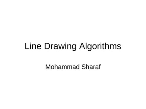 Ppt Line Drawing Algorithms Mohammad Sharaf How Does Computer Draw