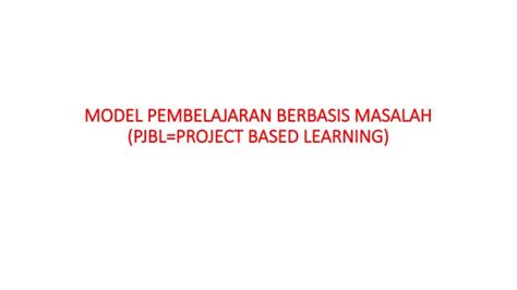 Pembelajaran Model Project Basic Learningpptx
