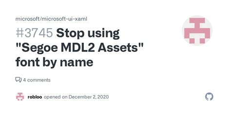 Stop Using Segoe Mdl Assets Font By Name Issue Microsoft