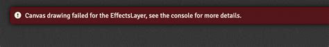 Webglcanvas Drawing Failed For Effects Layer Issues Rfoundryvtt