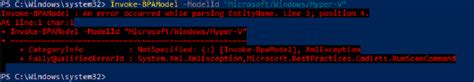 Bpa Scan Failing For Hyper V An Error Occurred While Parsing Entityname Microsoft Qanda