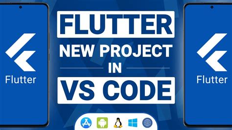 How To Create A New Flutter Project In Vs Code Download And Install