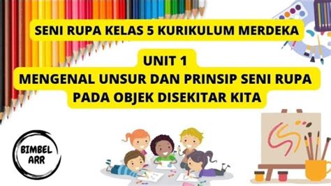 Soal Materi Seni Rupa Kelas 5 Sd Bab 1 Kurikulum Merdeka Mengenal