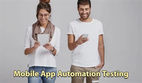 Mobile Automation Testing Mobile App Automation Tools