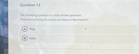 Solved Question 13The Following Question Is A Data Driven Chegg