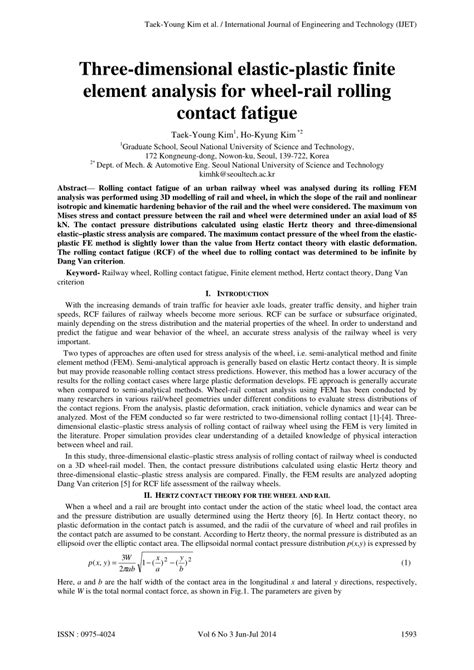 Pdf Three Dimensional Elastic Plastic Finite Element Analysis For Wheel Rail Rolling Contact