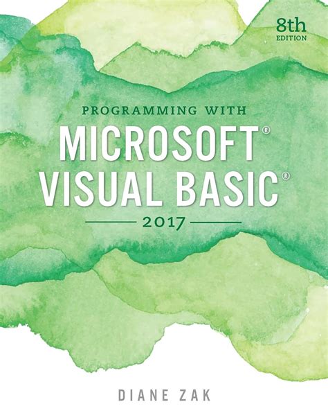 Programming With Microsoft Visual Basic 2017 8th Edition Online Access