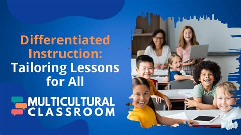 Differentiated Instruction Tailoring Lessons For All