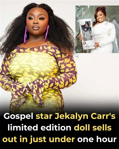 Grammy Winning Star Jekalyn Carr Sells Out First Signature Doll In One Hour