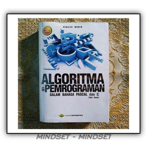 Algoritma Dan Pemrograman Dalam Bahasa Pascal Dan C Edisi Revisi