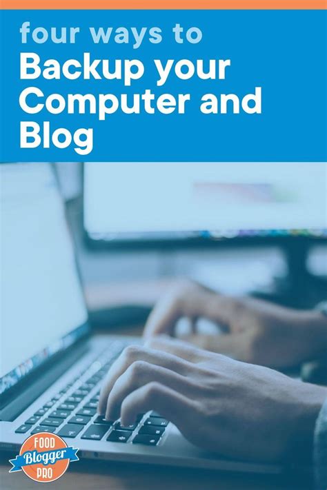 4 Ways To Backup Your Computer And Blog Cloud Backup Backup