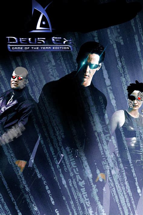 Lightly Modify Any Matrix Poster And You Get Something From Deus Ex R Deusex