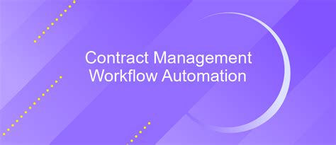 Contract Management Workflow Automation Apix Drive