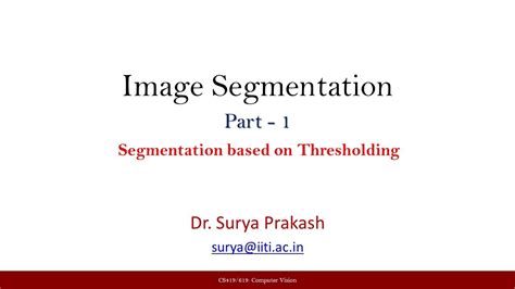 Lecture 29 Image Segmentation Thresholding Based Segmentation Youtube
