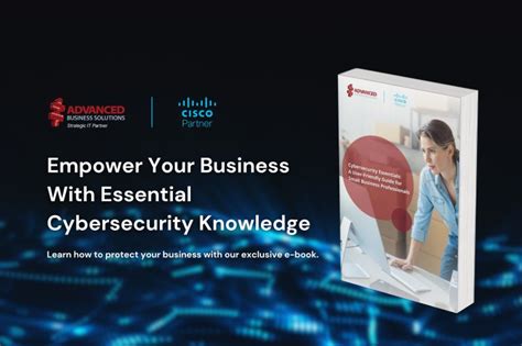 Advanced Business Solutions On Linkedin Essential Cybersecurity Knowledge Advanced Business