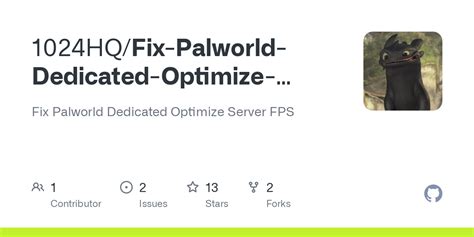 Releases 1024HQ Fix Palworld Dedicated Optimize Server FPS GitHub