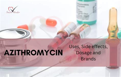 Azithromycin Best Uses Uses In Urdu Dosage Side Effects And Top 11 Brands In Pakistan
