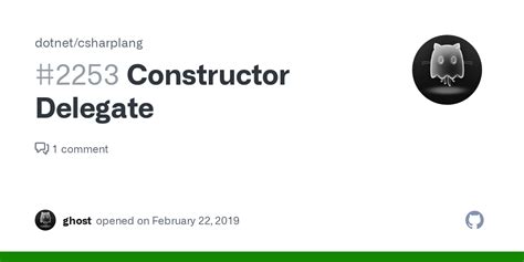 constructor delegate · issue 2253 · dotnet csharplang · github