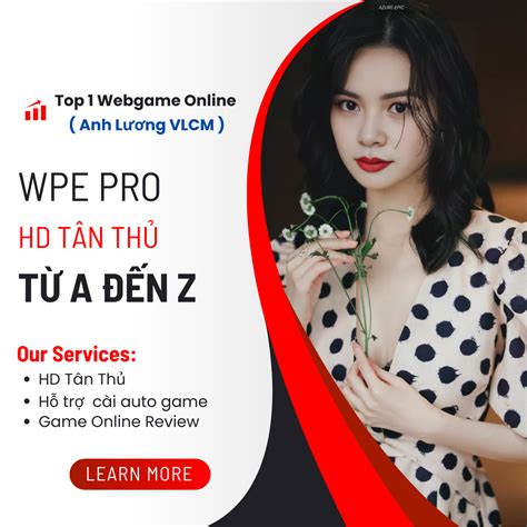 Hướng Dẫn Sử Dụng Wpe Chơi Game Vlcm Toàn Tập Top 1 Webgame Online