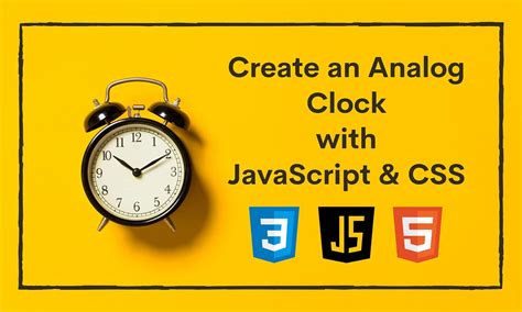 How To Create An Analog Clock With Javascript And Css By Nirmani Warakaulla Enlear Academy