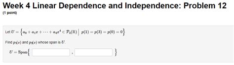 Solved Week 4 Linear Dependence And Independence Problem 12 Chegg Com