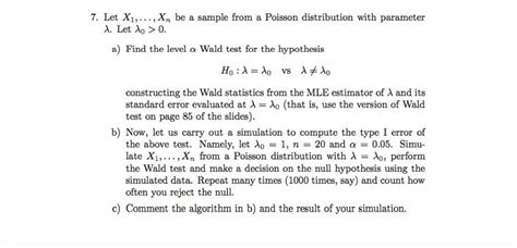 Solved 7 Let X1 Xn Be A Sample From A Poisson Chegg Com