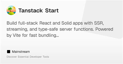 Tanstack Start Full Stack Framework For Type Safe Modern Web Apps