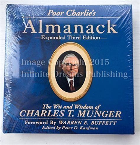 Poor Charlie S Almanack The Wit And Wisdom Of Charles T Munger Expanded Third Edition By