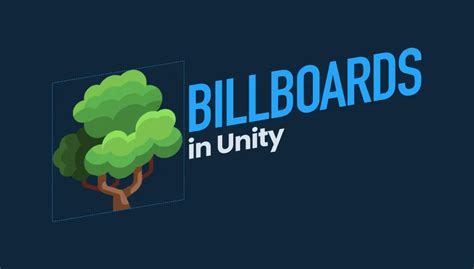 Billboards In Unity And How To Make Your Own