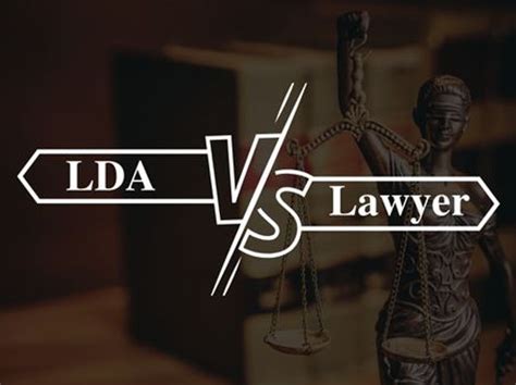 Understanding The Difference Between An Lda And A Lawyer