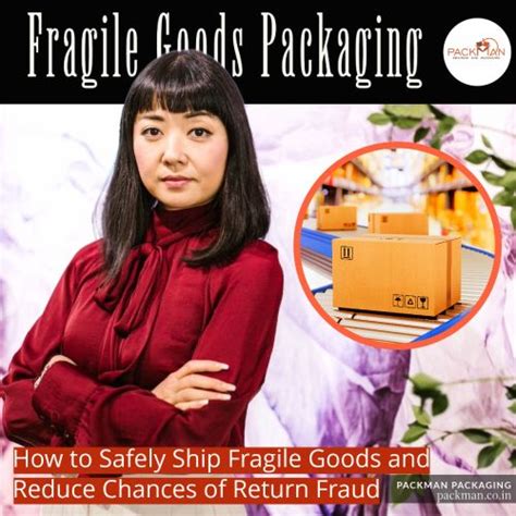 How To Safely Ship Fragile Goods And Reduce Chances Of Return Fraud Packman Packaging Official