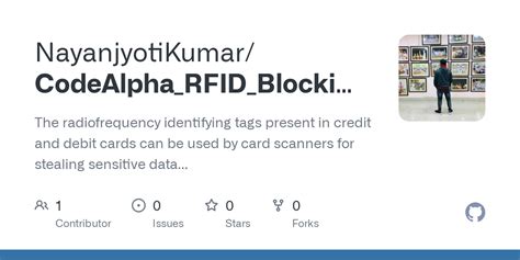 Github Nayanjyotikumar Codealpha Rfid Blocking The Radiofrequency Identifying Tags Present In