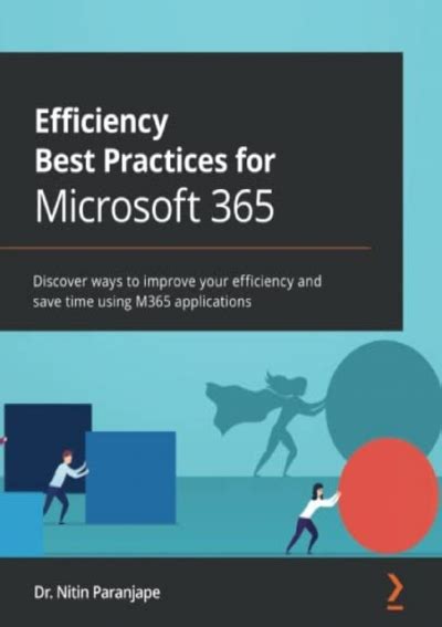 Ebook Download Efficiency Best Practices For Microsoft 365 Discover Ways To Improve Your