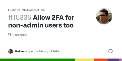 Allow 2fa For Non Admin Users Too · Issue 15335 · Orchardcmsorchardcore · Github