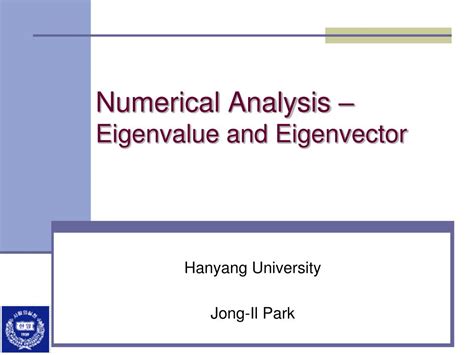 Ppt Numerical Analysis Eigenvalue And Eigenvector Powerpoint Presentation Id7084025