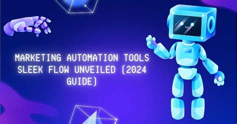 Marketing Automation Tools Sleek Flow Unveiled 2024 Guide Dropship