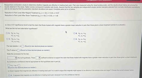 Solved Researchers Conducted A Study To Determine Whether Magnets Are
