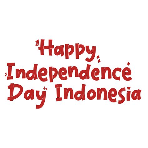 행복한 독립 기념일 인도네시아 타이포그래피 인도네시아 인도네시아 독립 기념일 인도네시아 독립 Png 일러스트 및 Psd 이미지 무료 다운로드 Pngtree