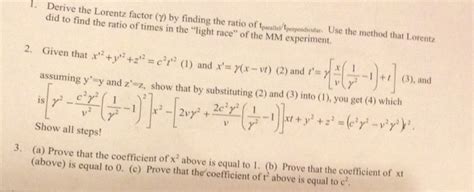 Solved Derive The Lorentz Factor Gamma By Finding The Chegg Com