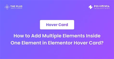 how to add multiple elements inside one element in elementor hover card the plus addons for