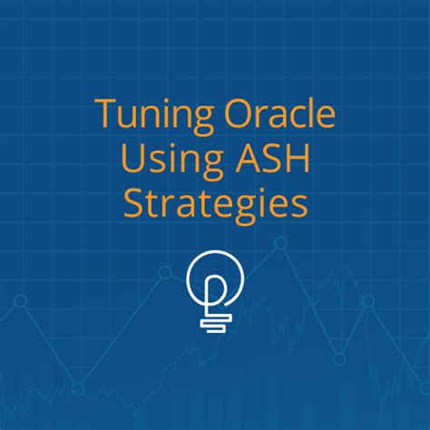 tuning oracle using ash strategies lvc