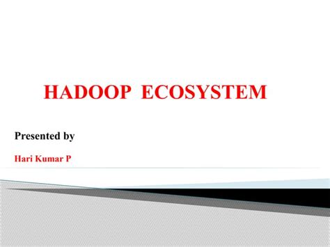 Introduction To The Hadoop Ecosystem Pptx