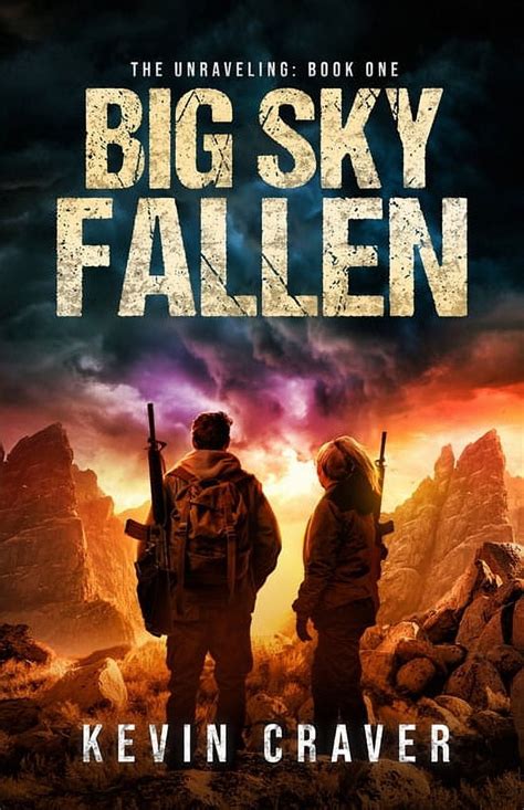 Unraveling Big Sky Fallen The Unraveling Book One Paperback