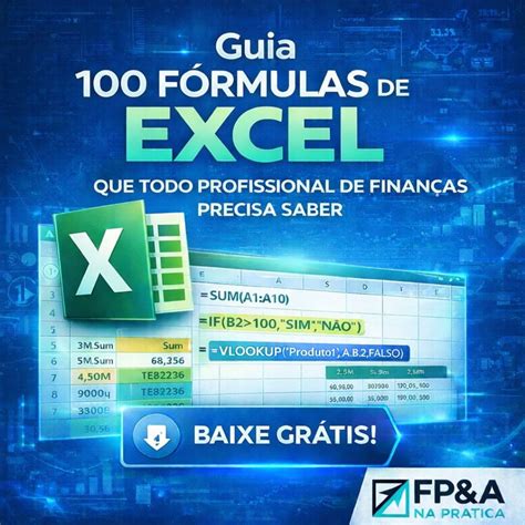 📊 As 100 Fórmulas De Excel Que Todo Profissional De Finanças Precisa